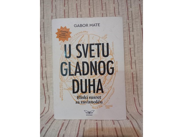 U SVETU GLADNOG DUHA - Gabor Mate