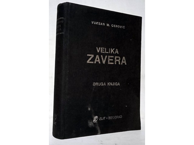 VELIKA ZAVERA II Cerović