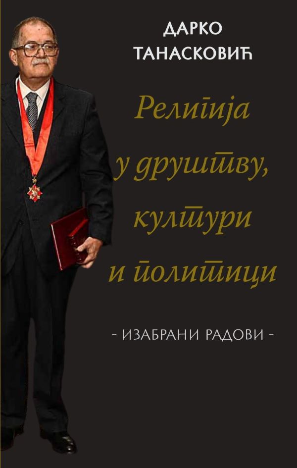 Религија у друштву,култури и политици – Дарко Танасковић