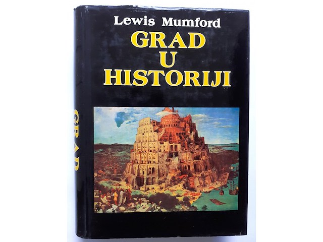 Grad u historiji , Lewis Mumford