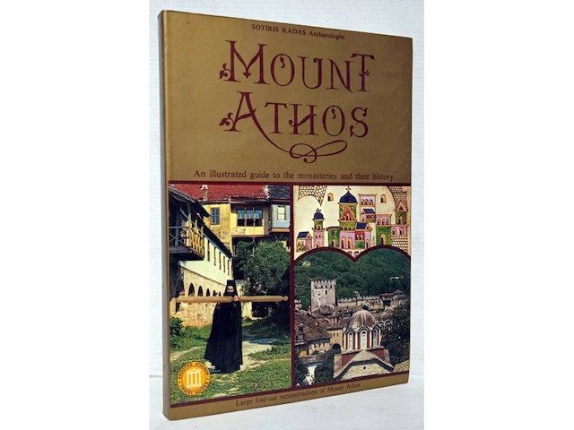 Mount Athos: An Illustrated Guide to the Monasteries an