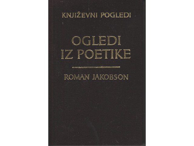 JAKOBSON / OGLEDI IZ POETIKE