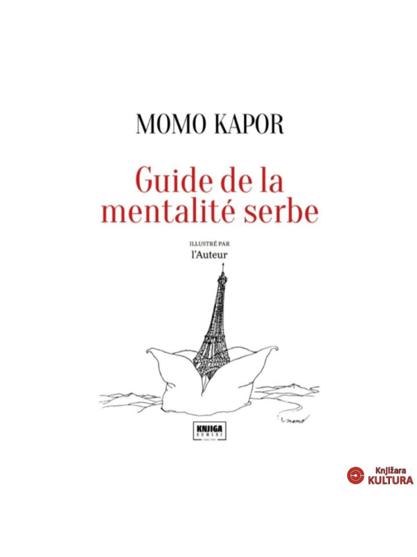 Guide de la mentalité serbe /Vodič kroz srpski mentalitet na francuskom/