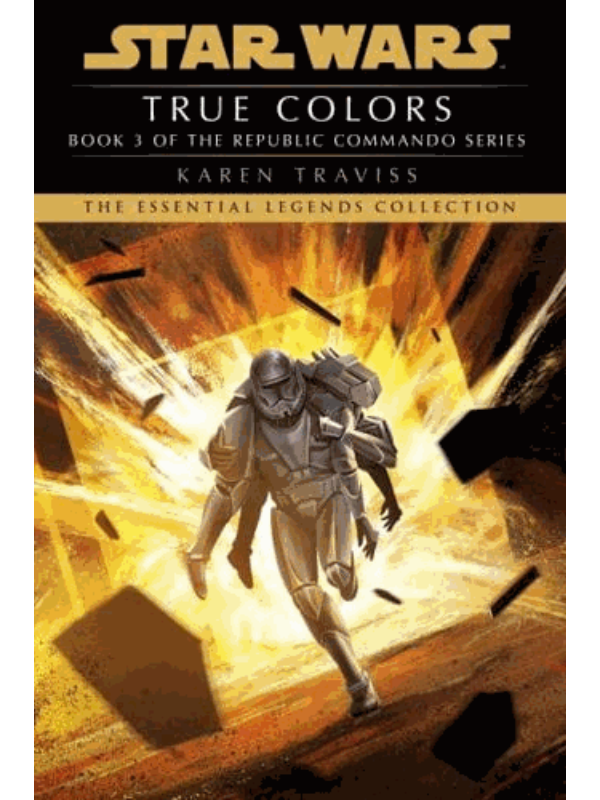 True Colors: Star Wars Legends (Republic Commando)