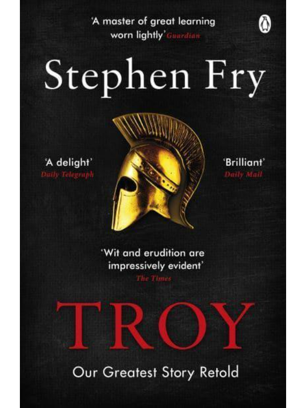 Troy : Our Greatest Story Retold