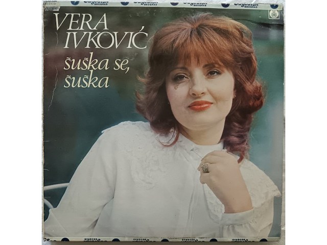 VERA  IVKOVIC  -  SUSKA  SE  SUSKA