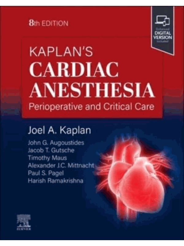 Kaplan’s Cardiac Anesthesia, 8th Ed