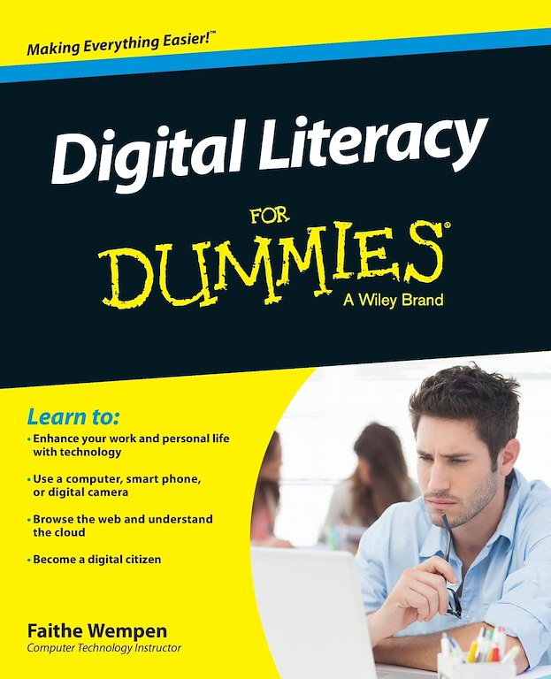 Digital Literacy for Dummies ( For Dummies ) (1ST ed.)