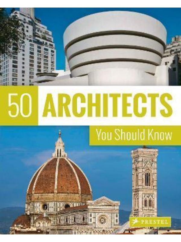 50 Architects You Should Know