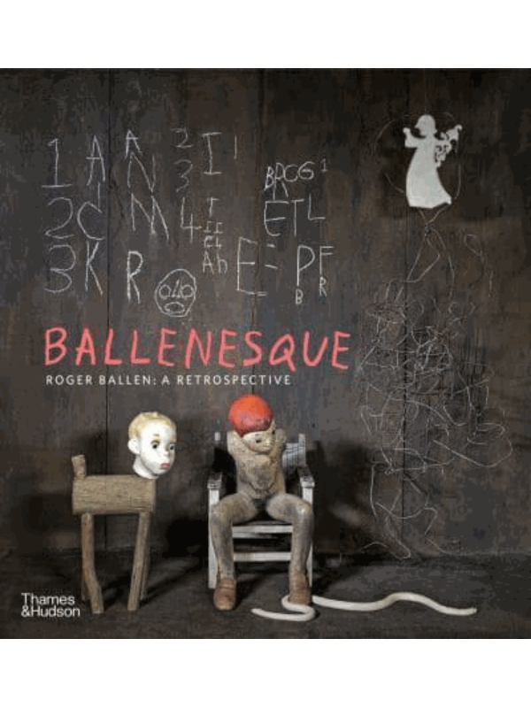 Ballenesque: Roger Ballen: A Retrospective