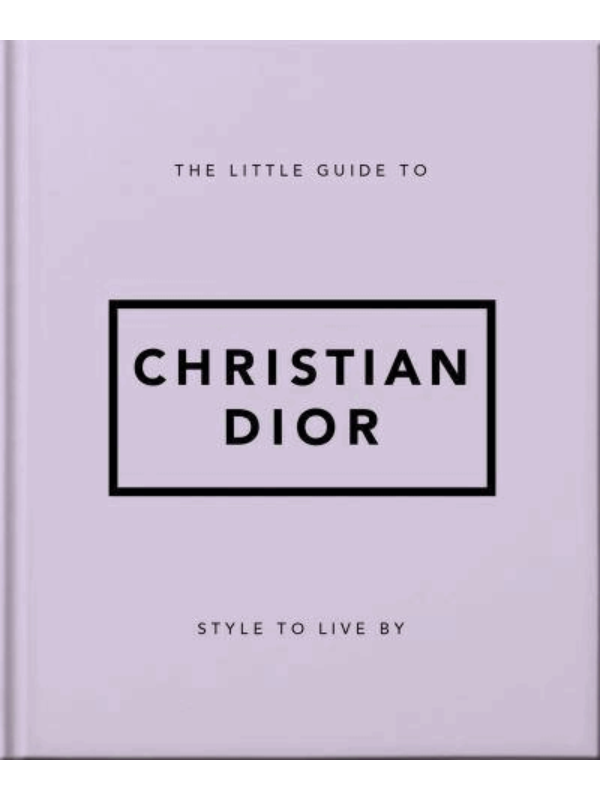 The Little Guide to Christian Dior