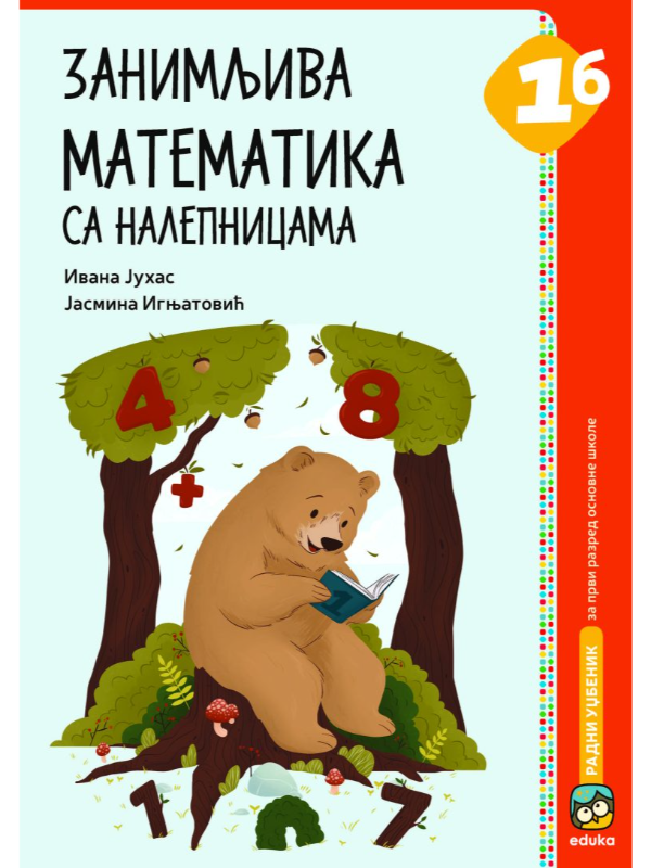 Zanimljiva matematika sa nalepnicama 1b (Juhas, Ignjatović)