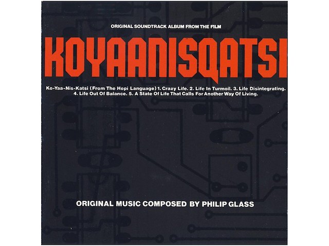 Philip Glass ‎– Koyaanisqatsi