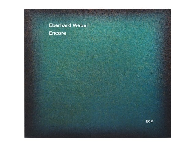 Eberhard Weber – Encore