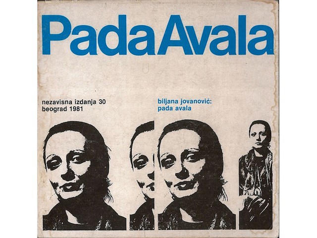 Biljana Jovanović PADA AVALA (Nezavisna izdanja Mašić)