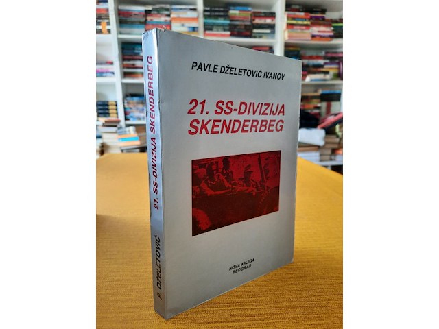 21. SS-Divizija Skenderbeg - Pavle Dželetović Ivanov