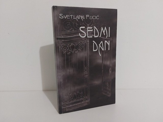 Sedmi dan - Svetlana Fucić