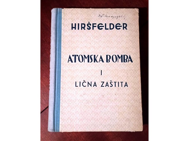 ATOMSKA BOMBA I LICNA ZAŠTITA-HIRŠFELDER