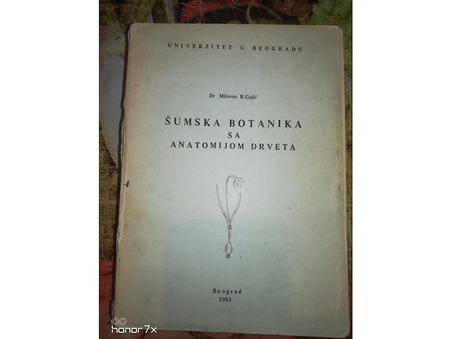 Gajić Šumska botanika sa anatomijom drveta