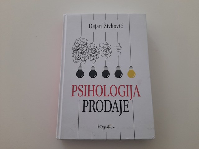 Psihologija prodaje - Dejan Živković