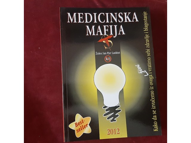 210 MEDICINSKA MAFIJA - Žislen San Pjer Lanktut