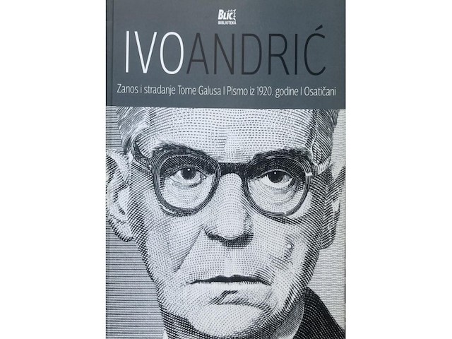 Ivo Andrić- Zanos i stradanje Tome Galusa........