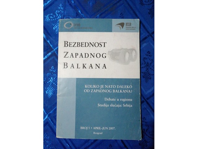 BEZBEDNOST ZAPADNOG BALKANA BROJ 5/2007