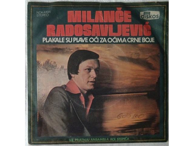 Milance Radosavljevic - Plakale su plave oci za ocima c