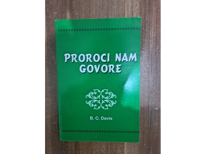 Proroci nam govore B. C. Davis