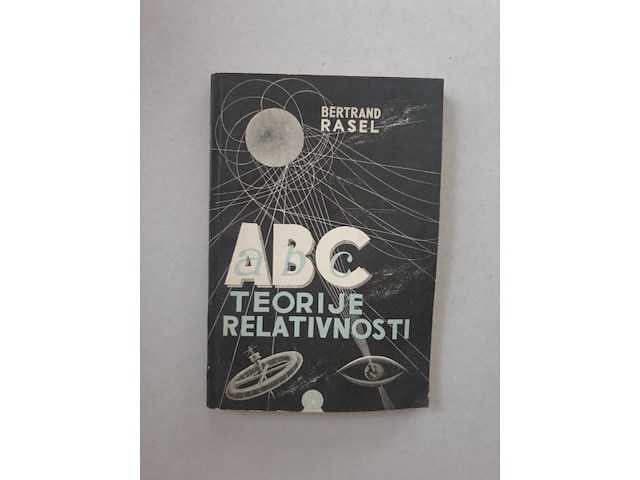 ABC Teorije Relativnosti - Bernard Rasel / Rasl