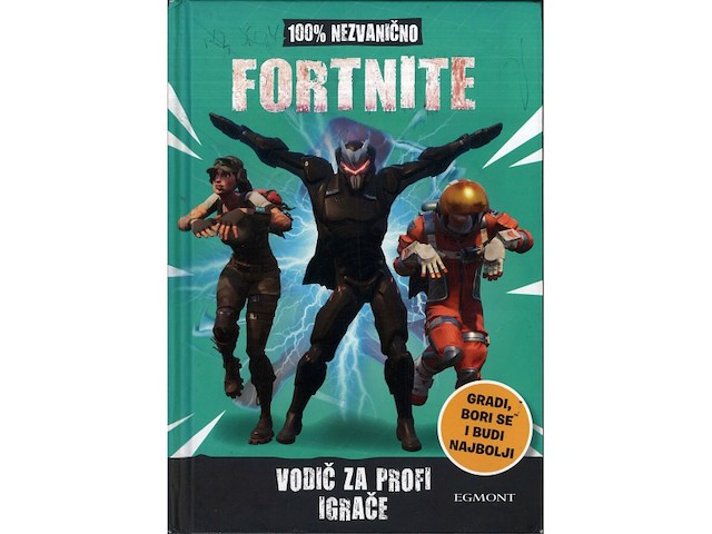 FORTNITE - VODIČ ZA PROFI IGRAČE