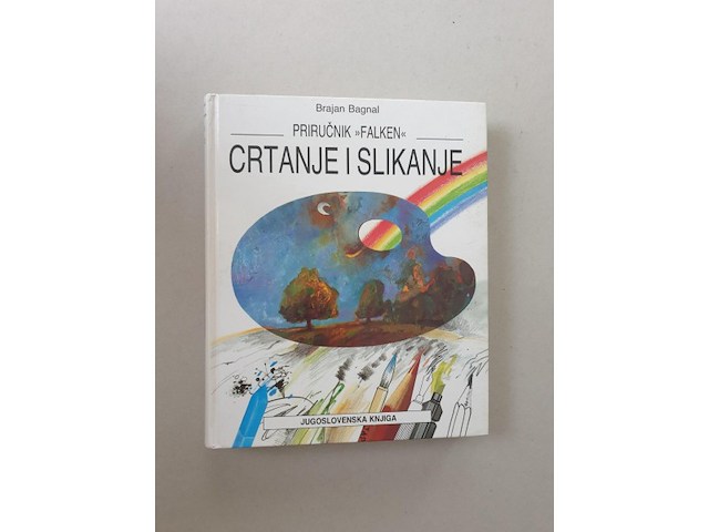 Crtanje i slikanje - Brajan Bagnal, priručnik Falken