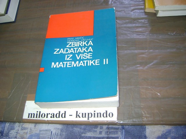 Zbirka zadataka iz više matematike II Pavle Miličić