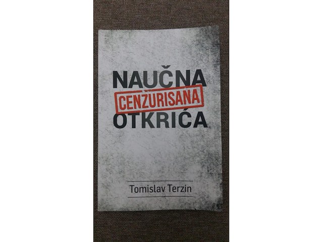 Naučna Cenzurisana Otkrića Tomislav Terzin