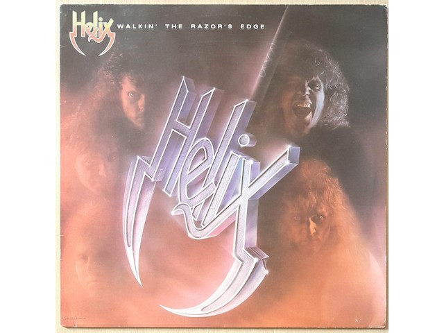 Helix  – Walkin` The Razor`s Edge EUROPE 1984