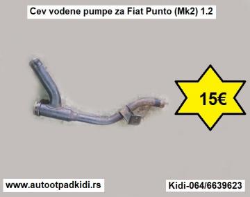 Cev vodene pumpe za Fiat Punto (Mk2) 1.2
Fiat Punto Mk2