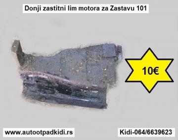 Donji zastitni lim za Zastavu 101
Zastava 101