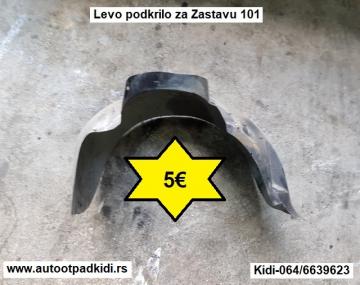 LEVO PODKRILO ZA ZASTAVU 101
 ZASTAVA 101