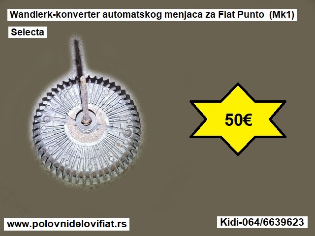 Wandlerk-konverter automatskog menjaca za Fiat Punto (Mk1) Selecta