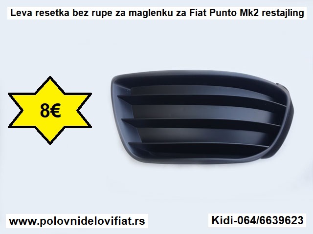 Leva resetka bez rupe za maglenku za Fiat Punto Mk2 restajling