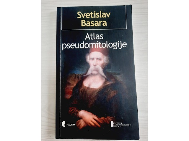 ATLAS PSEUDOMITOLOGIJE - Svetislav Basara