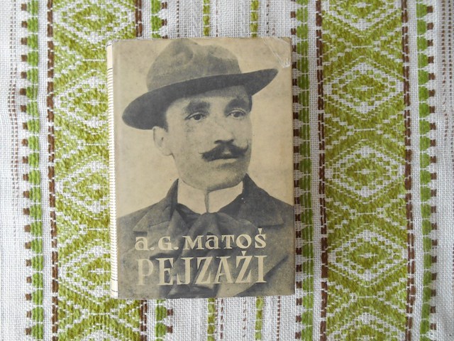 Antun Gustav Matoš - Pejzaži