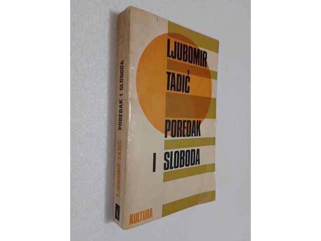 POREDAK I SLOBODA -Ljubomir Tadić