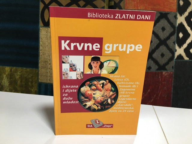 Krvne grupe  ishrana i dijeta za dužu mladost