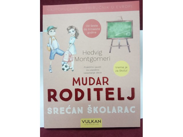 Mudar roditelj srećan školarac - Hedvig Montgomeri