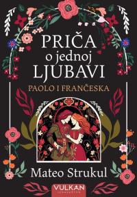 Priča o jednoj ljubavi : Paolo i Frančeska