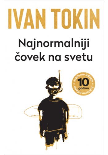 Najnormalniji čovek na svetu – Ivan Tokin