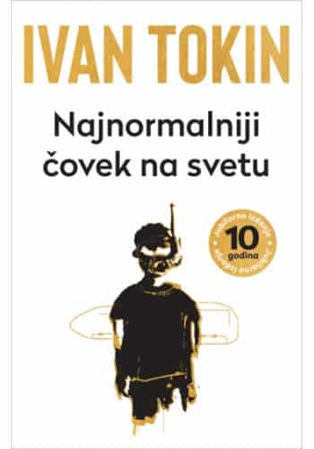 Najnormalniji čovek na svetu – Ivan Tokin