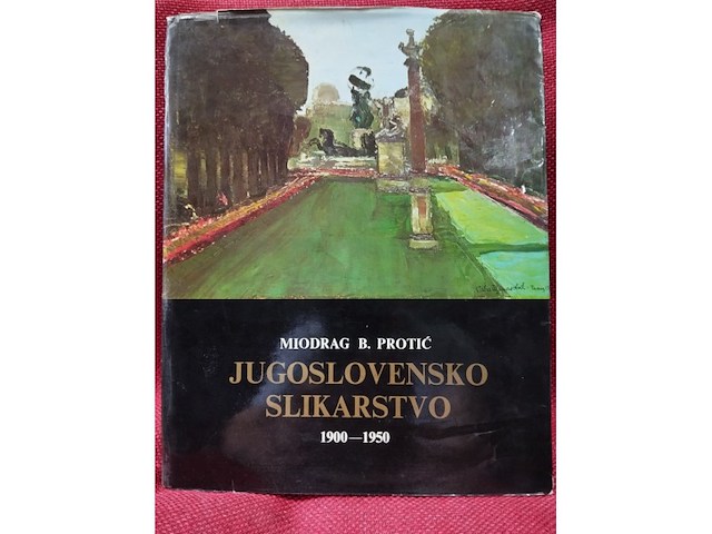 Jugoslovensko slikarstvo 1900-1950, M. Protić