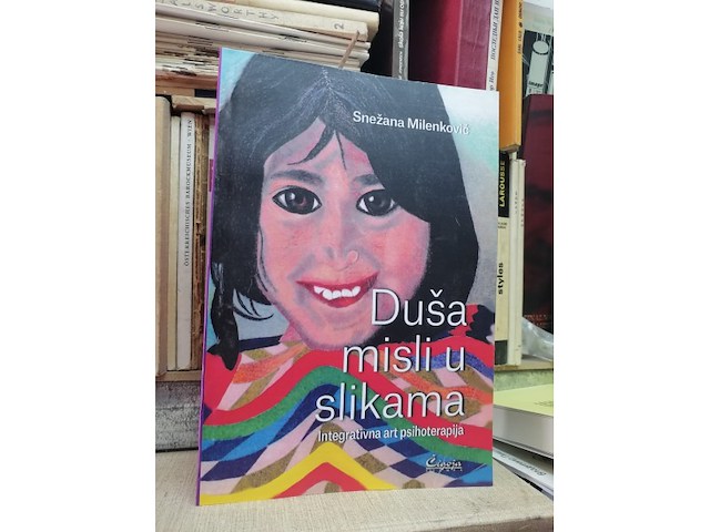 DUŠA MISLI U SLIKAMA - Snezana Milenković